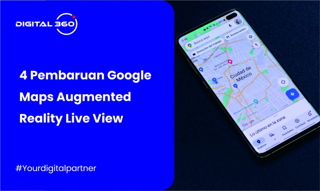 4 Pembaruan Google Maps Augmented Reality Live View